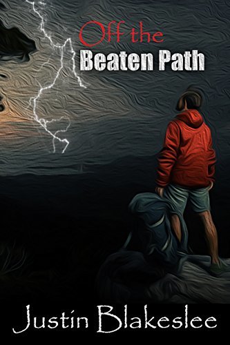Off The Beaten Path by Justin Blakeslee | Goodreads