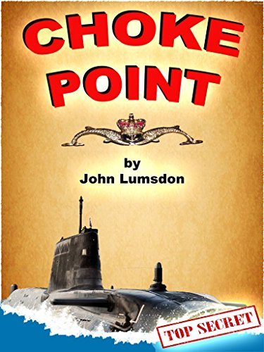 Choke Point by John Lumsdon | Goodreads