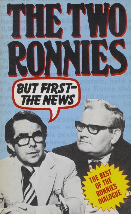 Two Ronnies: But First the News by Peter Vincent | Goodreads