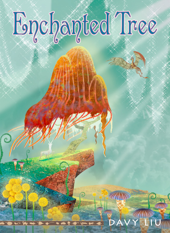 Invisible Tails: Enchanted Tree by Davy Liu | Goodreads