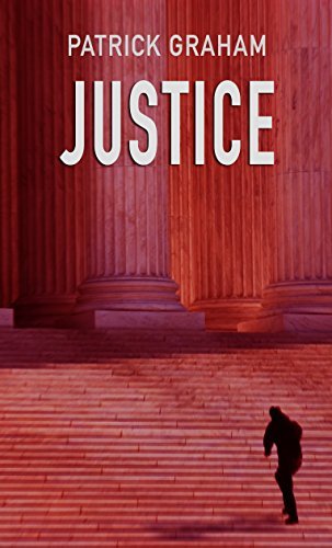 Justice (Dean Wilder Legal Thrillers Book 1) by Patrick Graham | Goodreads