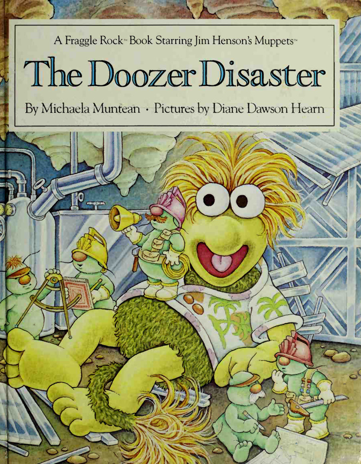 The Doozer Disaster(Fraggle Rock Ser.) by Michaela Muntean | Goodreads