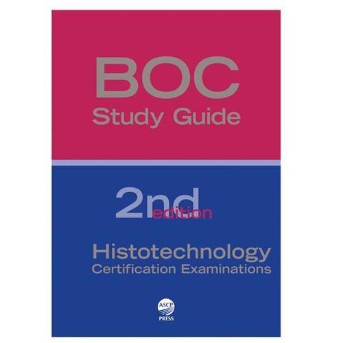 BOC Study Guide: Histotechnology Certification Exams by Frida L. Carson ...