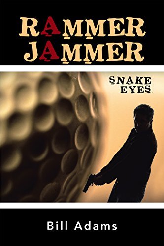 Rammer Jammer: Snake Eyes by Bill Adams | Goodreads