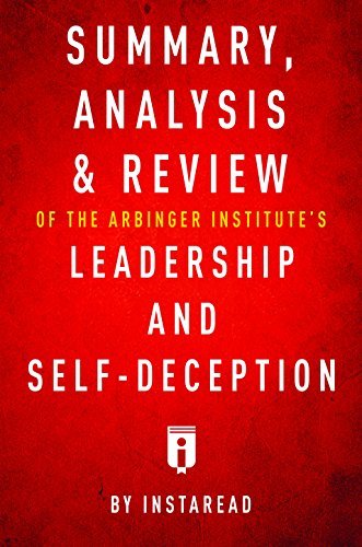 Summary, Analysis & Review of The Arbinger Institute’s Leadership and ...