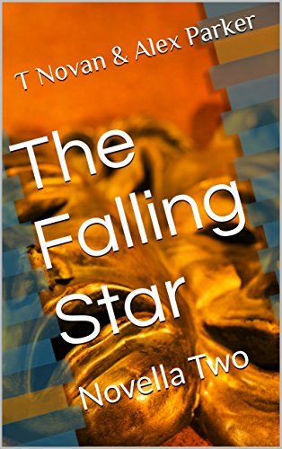 The Falling Star: Novella Two by T. Novan | Goodreads