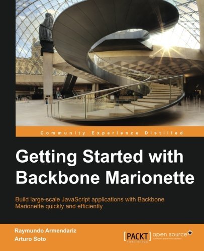 Getting Started with Backbone Marionette by Raymundo Armendáriz | Goodreads