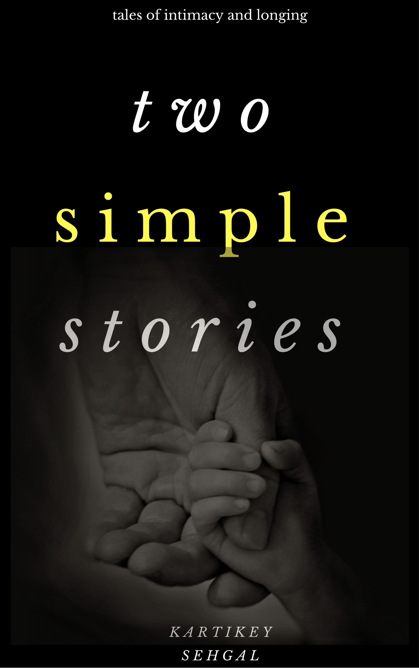 Two Simple Stories by Kartikey Sehgal | Goodreads