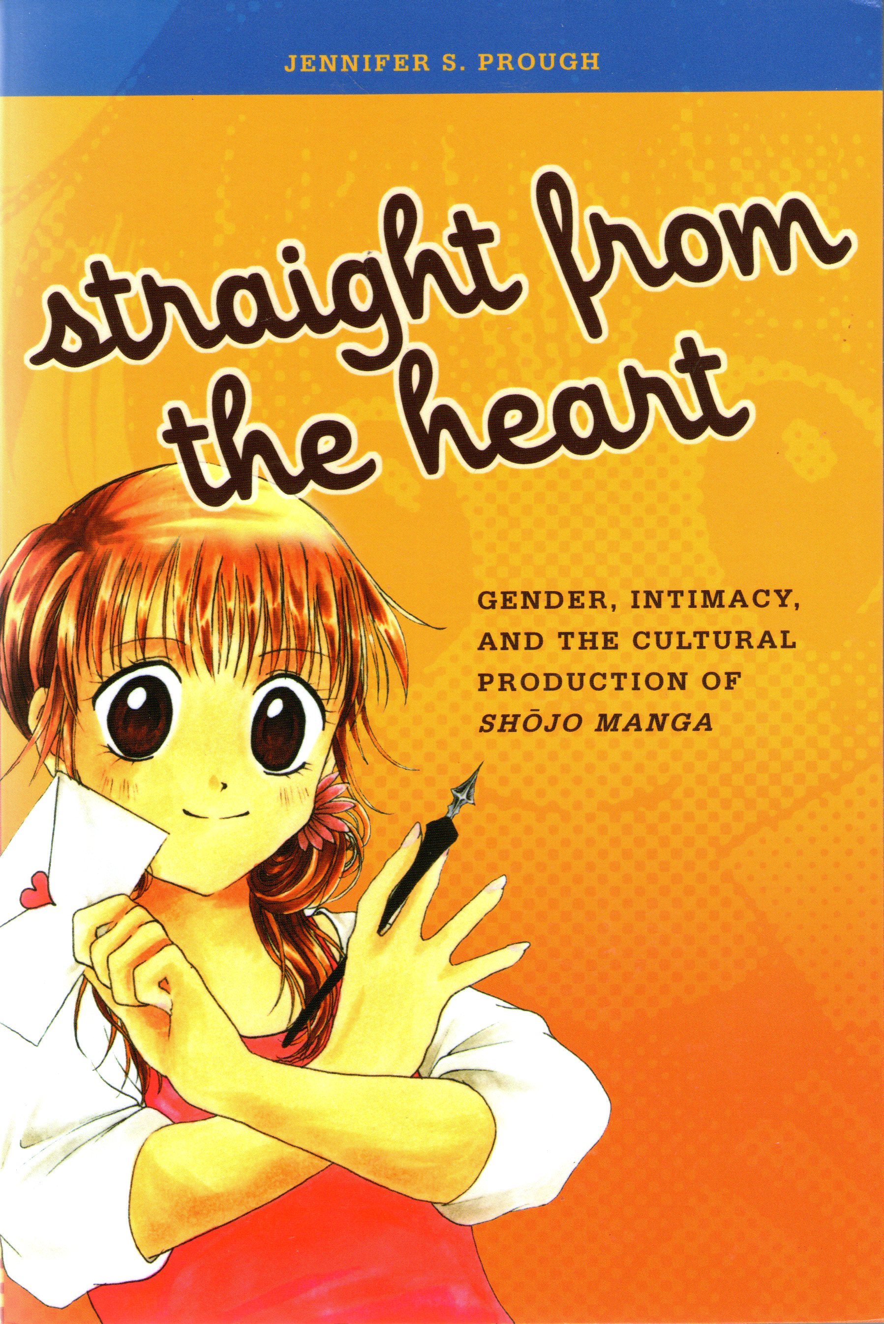 Straight from the Heart: Gender, Intimacy, and the Cultural Production ...