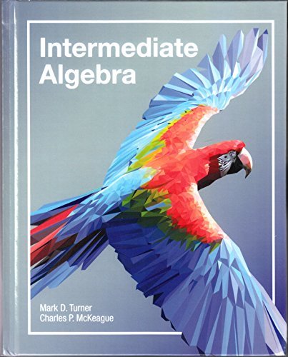 Intermediate Algebra by Mark D. Turner | Goodreads