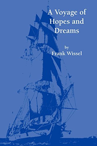 A Voyage of Hopes and Dreams by Frank Wissel | Goodreads