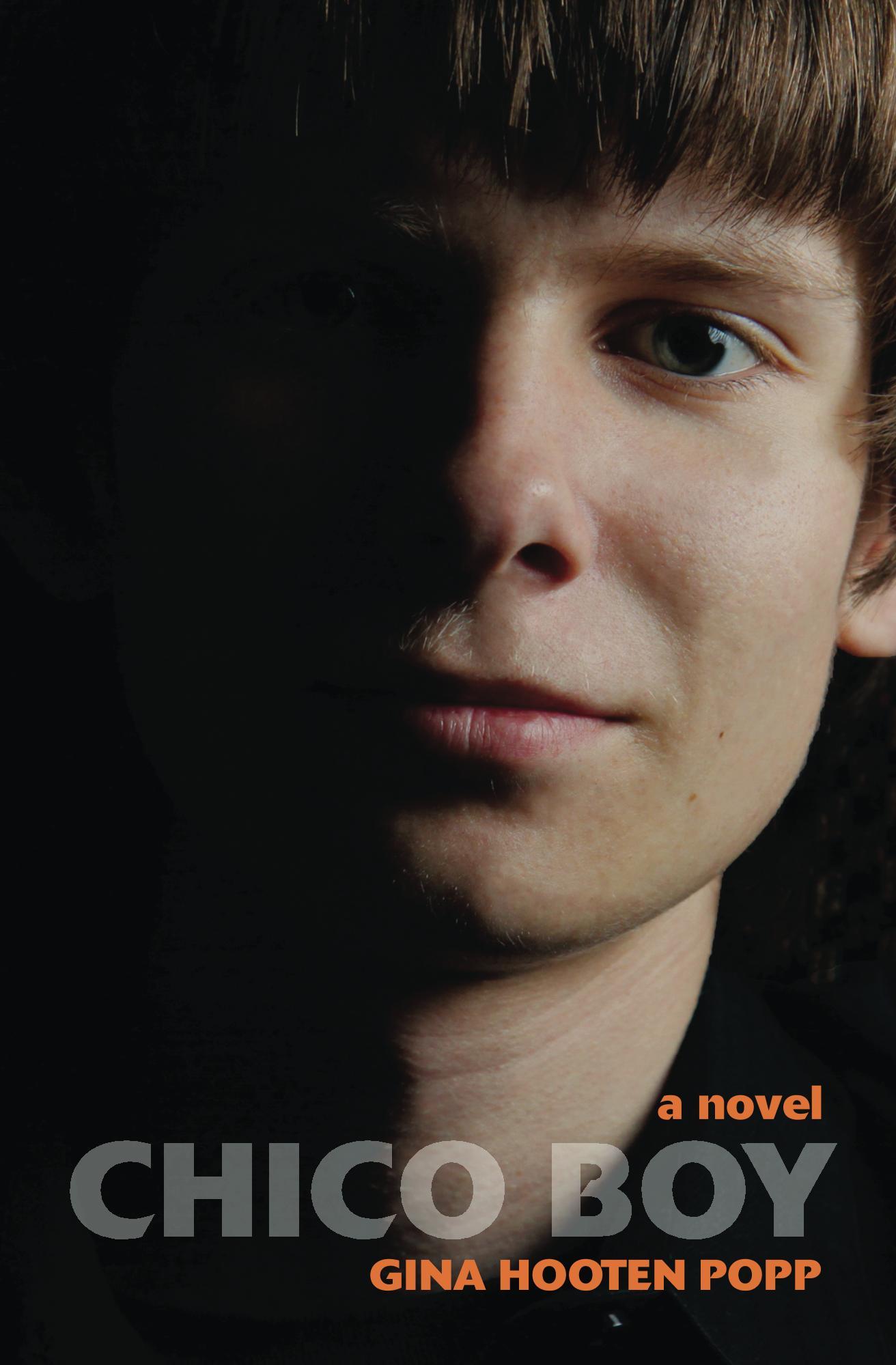 Chico Boy by Gina Hooten Popp | Goodreads