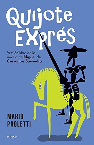 Quijote exprés by Mario Paoletti | Goodreads
