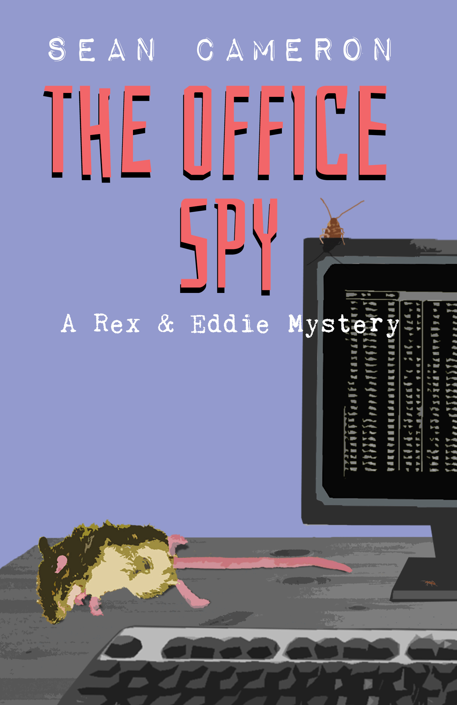 The Office Spy (Rex & Eddie Mysteries #3) by Sean Cameron | Goodreads