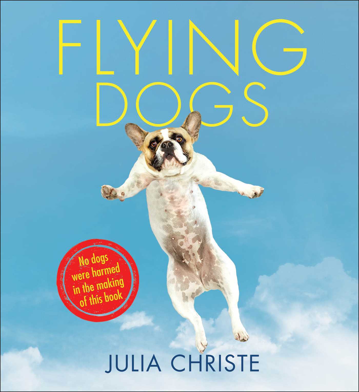Flying Dogs by Julia Christe | Goodreads