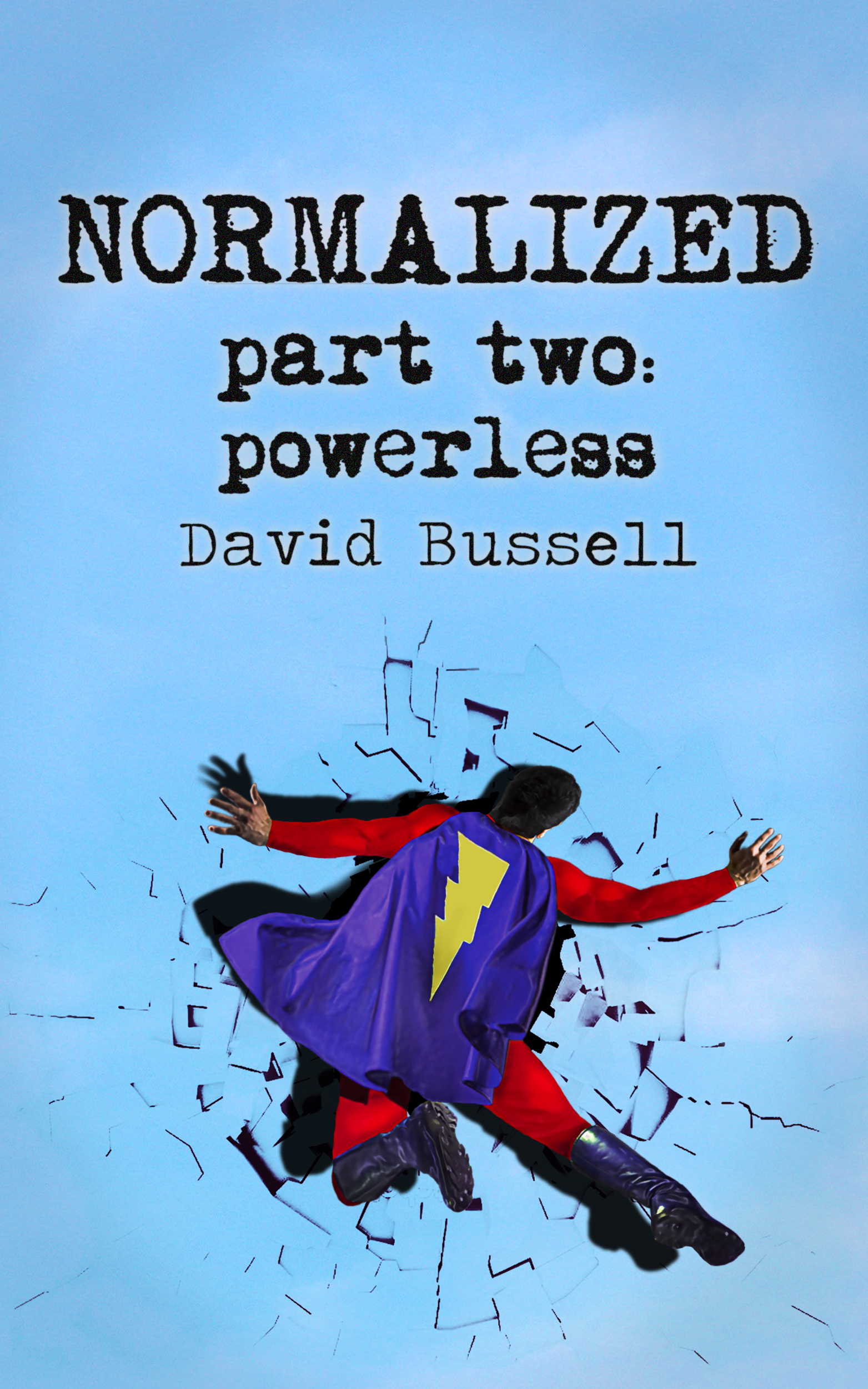 Powerless (Normalized, #2) by David Bussell | Goodreads