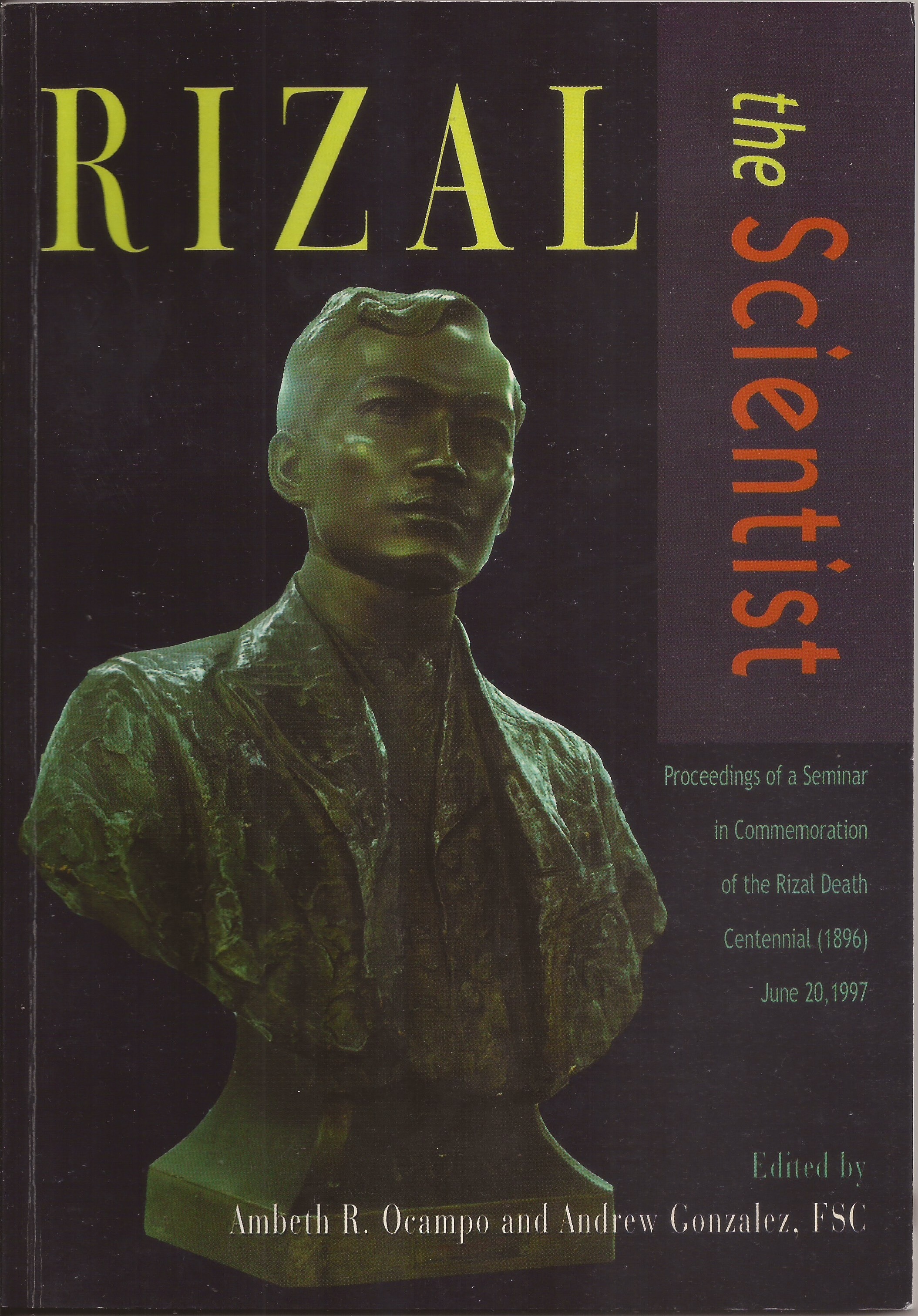 Rizal the Scientist : Proceedings of a Seminar in Commemoration of the ...