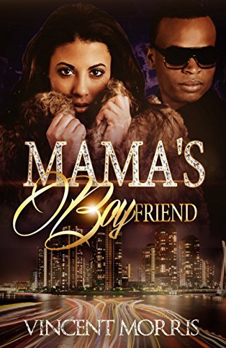 MAMA'S BOYFRIEND: PREGNANT BY A STRONG, INTELLIGENT BROTHER by Vincent ...