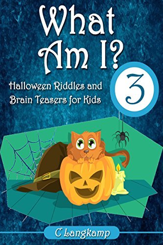 What Am I? Halloween Riddles and Brain Teasers for Kids by C. Langkamp ...