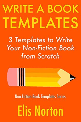 Write a Book Templates: 3 Templates to Write Your Non-Fiction Book from ...