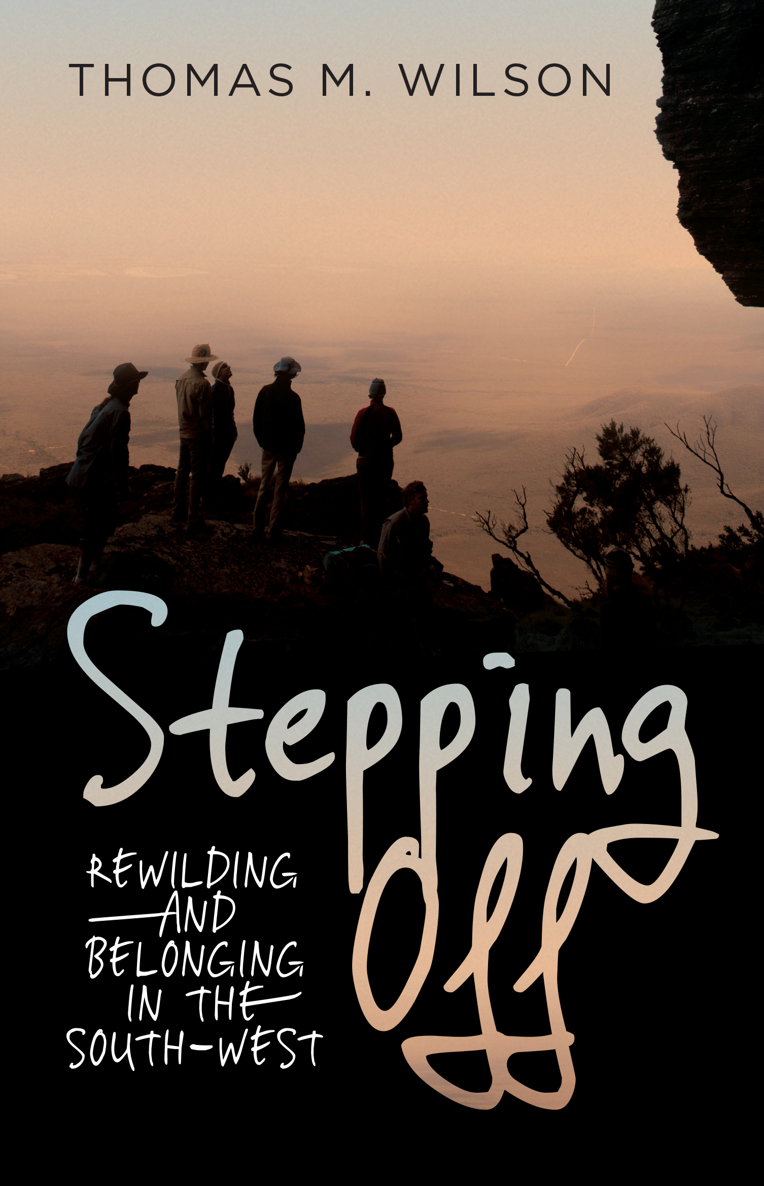 Stepping Off: Rewilding and Belonging in the South-West by Thomas M ...