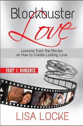 Blockbuster Love - Part 1: Romance: Lessons from the Movies on How to ...