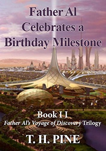Father Al Celebrates a Birthday Milestone by T.H. Pine | Goodreads