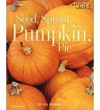 Seed, Sprout, Pumpkin, Pie by Jill Esbaum | Goodreads