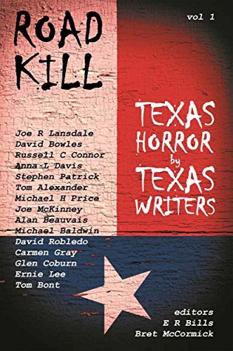 Road Kill: Texas Horror by Texas Writers Volume 1 by E.R. Bills | Goodreads