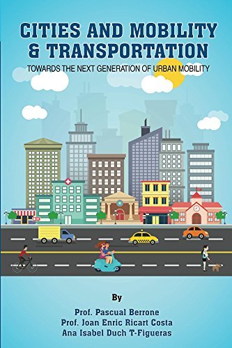 Cities and Mobility & Transportation: Towards the next generation of ...