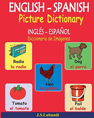ENGLISH – SPANISH Picture Dictionary (INGLÉS - ESPAÑOL Diccionario de ...