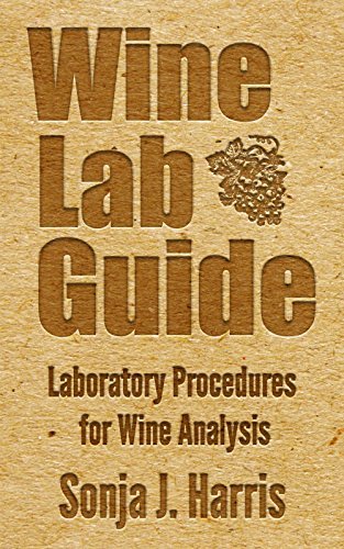 Wine Lab Guide: Laboratory Procedures for Wine Analysis by Sonja Harris ...