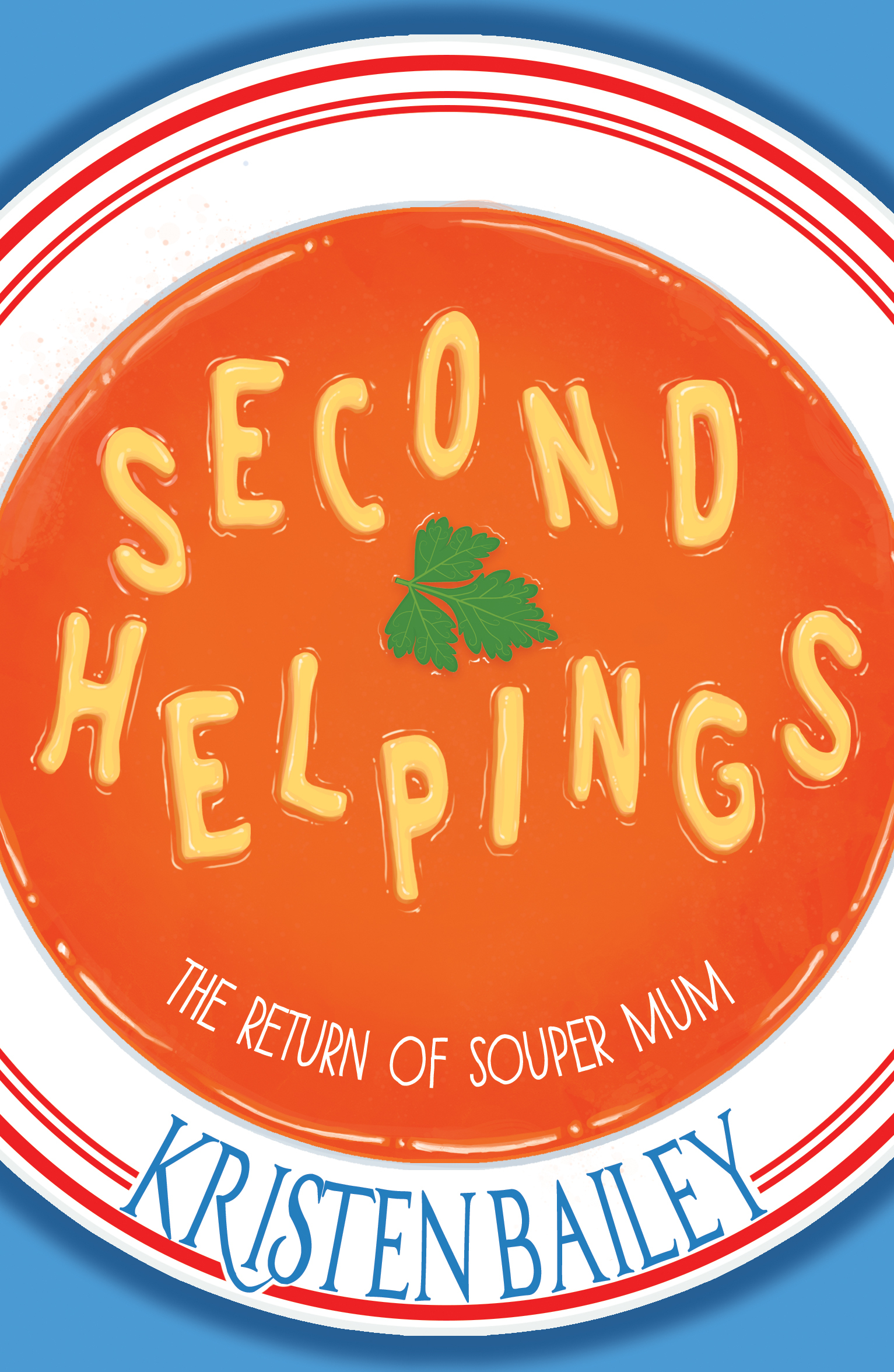 Second Helpings by Kristen Bailey | Goodreads