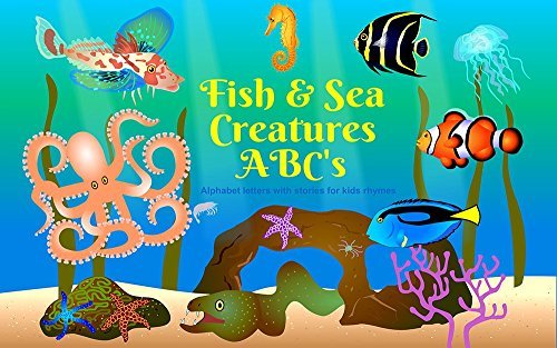 Fish & Sea Creatures ABC's: Alphabet letters with stories for kids ...