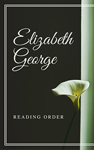 ELIZABETH GEORGE READING ORDER: INSPECTOR LYNLEY BOOKS, SARATOGA WOODS ...