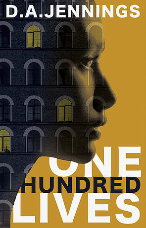 One Hundred Lives by D.A. Jennings | Goodreads