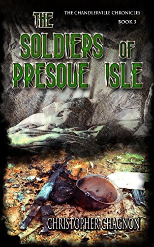 The Soldiers Of Presque Isle by Christopher Chagnon | Goodreads