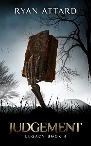 Judgement (Legacy, #4) by Ryan Attard | Goodreads