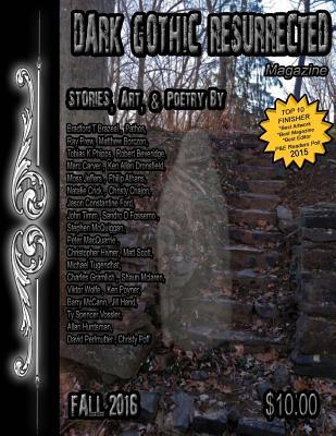Dark Gothic Resurrected Magazine Fall 2016 by Cinsearae S. | Goodreads