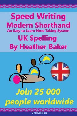 Speed Writing Modern Shorthand An Easy to Learn Note Taking System, UK ...