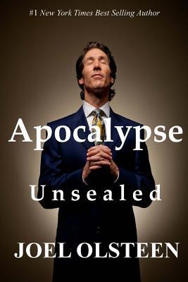 Apocalypse Unsealed by Joel Olsteen | Goodreads