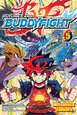 Future Card Buddyfight, Vol. 05 by Mitsuhisa Tamura | Goodreads