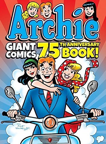 Archie Giant Comics 75th Anniversary Book by Archie Superstars | Goodreads