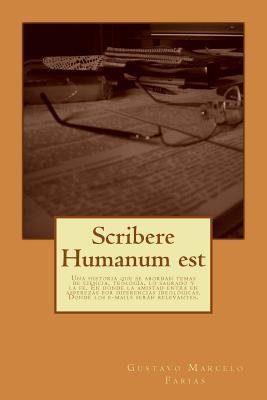 Scribere Humanum est: Una historia que se abordan temas de ciencia ...