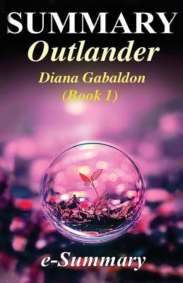Summary - Outlander: Novel -- (Outlander Book 1) -- A Great Summary ...