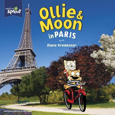 Ollie & Moon in Paris (Pictureback(R)) by Diane Kredensor | Goodreads
