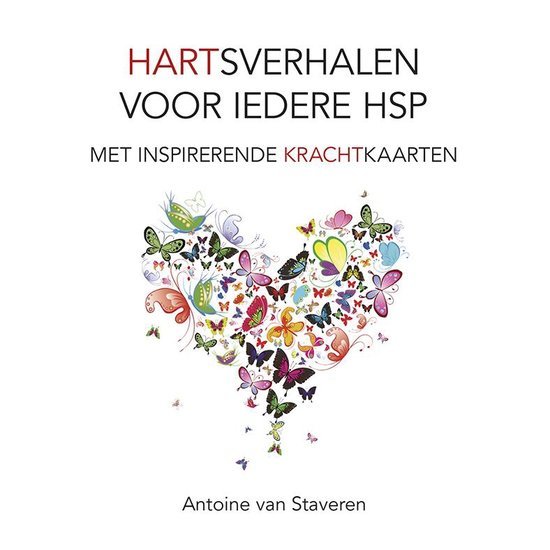 Hartsverhalen voor iedere HSP by Antoine van Staveren | Goodreads