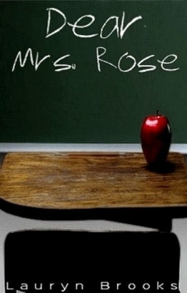 Dear Mrs. Rose by Lauryn Brooks | Goodreads