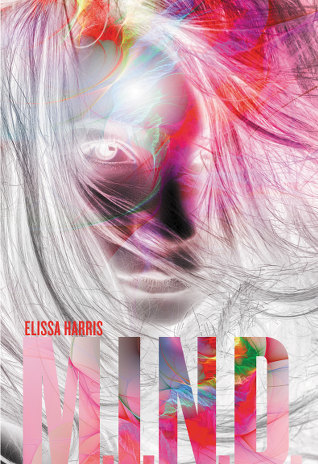 M.I.N.D. by Elissa Harris | Goodreads