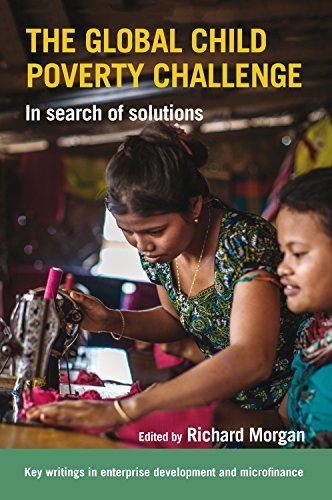 The Global Child Poverty Challenge: In search of solutions by Richard ...